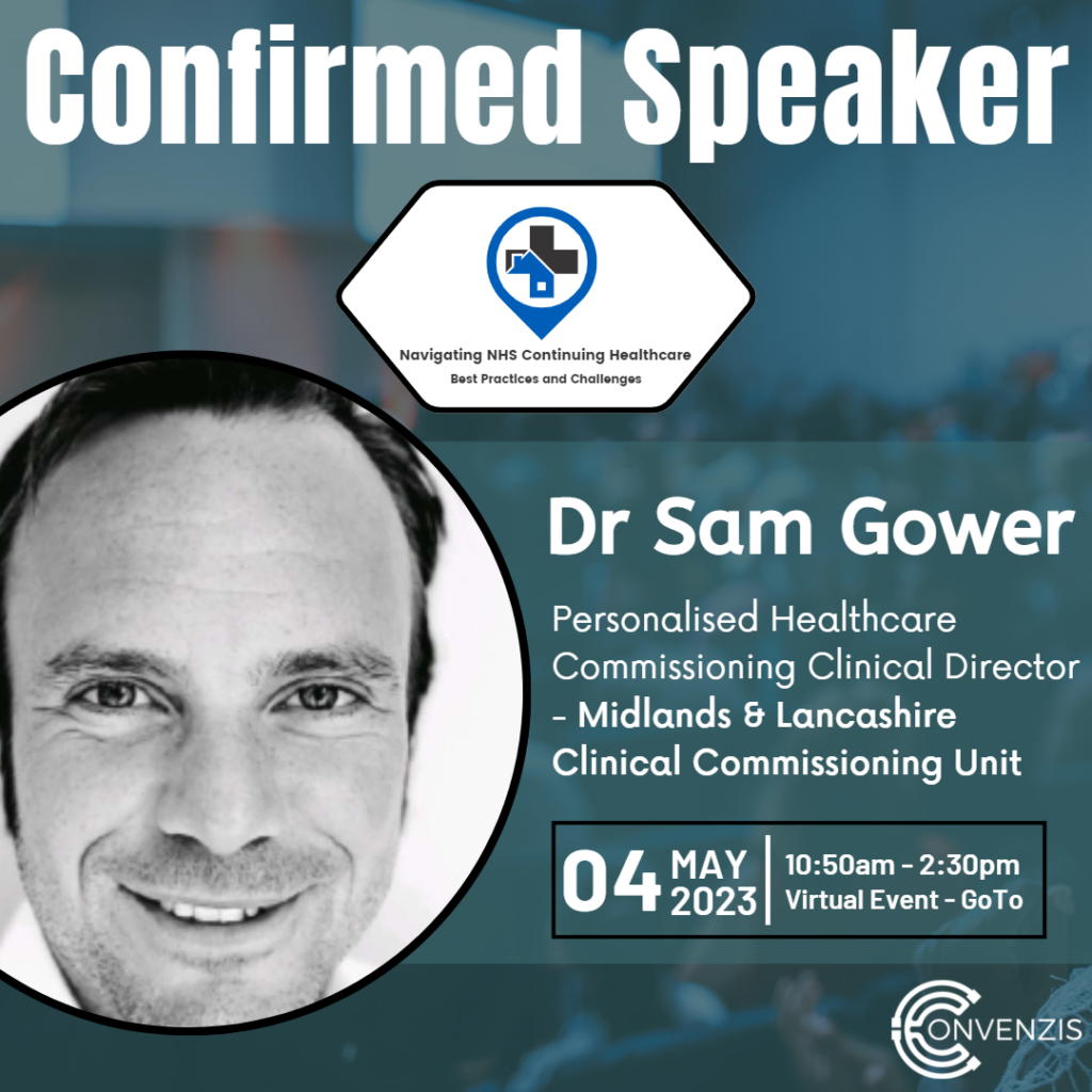 Dr Sam Gower to speak at NHS Continuing Healthcare Conference - NHS ...